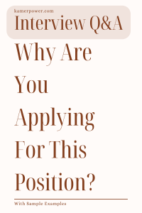 Why Are You Applying For This Position (Example Answers)