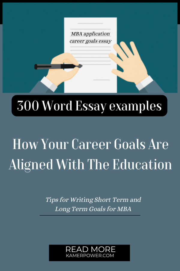 300 Word Essay On Career Goals Examples MBA | How Your Career Goals Are ...