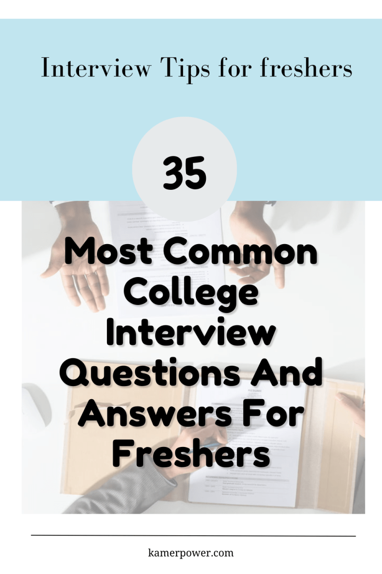 35 Most Common College Interview Questions And Answers For Freshers