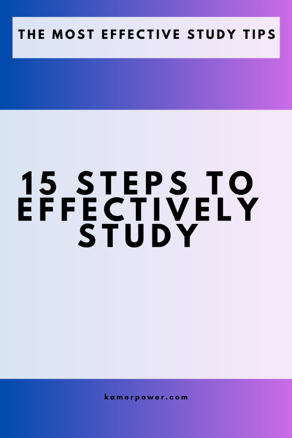 How To Study Effectively As A Student | What Are The 15 Steps To ...