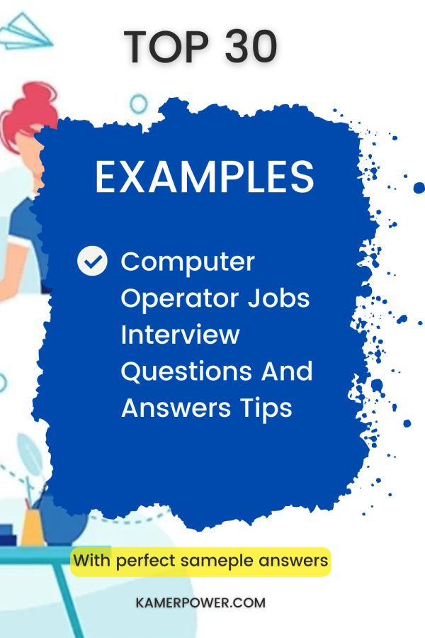 30 Computer Operator Jobs Interview Questions And Answers 2026
