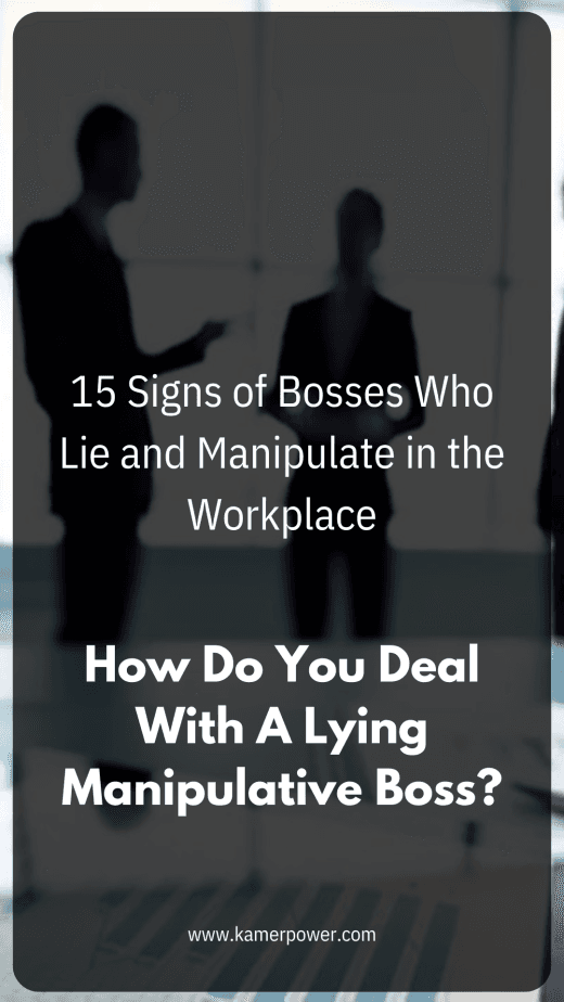 15 Signs Of Bosses Who Lie And Manipulate In The Workplace