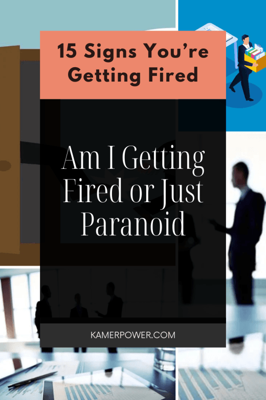 Am I Getting Fired Or Just Paranoid: 15 Signs You're Getting Fired