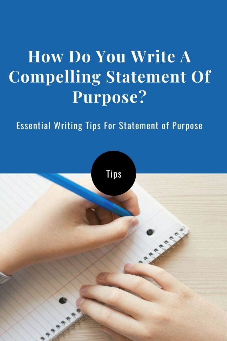 How Do You Write A Compelling Statement Of Purpose?