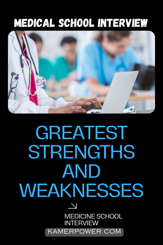 Greatest Strengths And Weaknesses Medical School Interview - Medicine ...